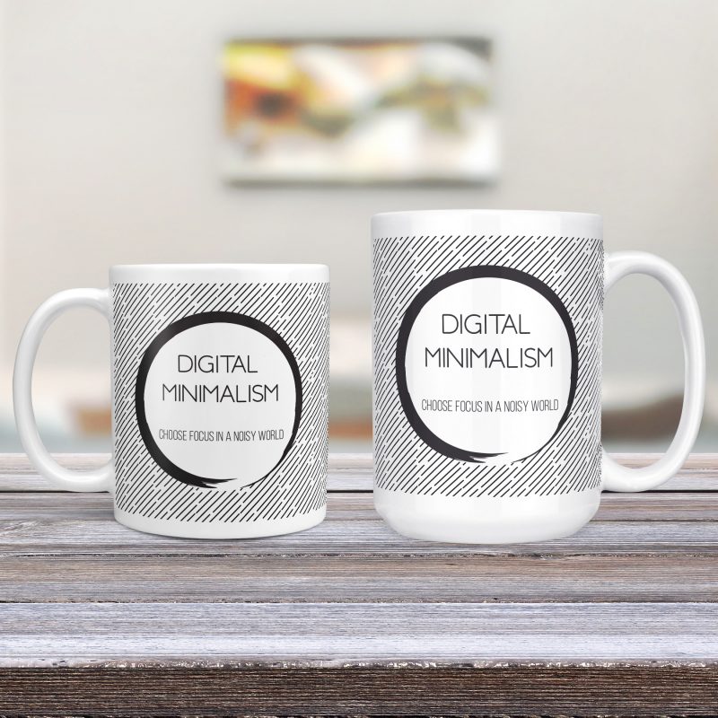 Digital Minimalism Mug - Stoic philosophy Coffee Cup. Cal Newport ...
