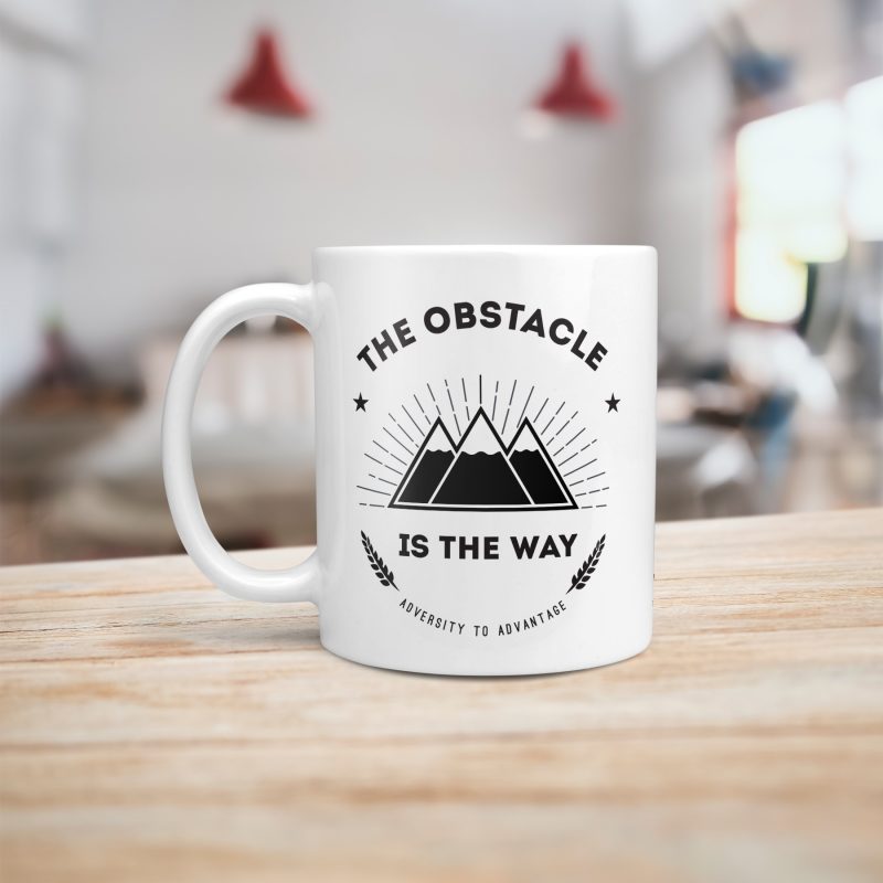 The Obstacle Is The Way Mug Stoic philosophy Coffee Cup. Adversity to ...